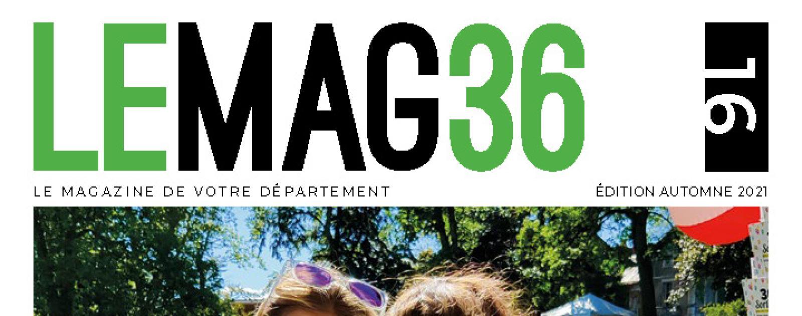 LeMag36 #16 | Conseil départemental de l'Indre